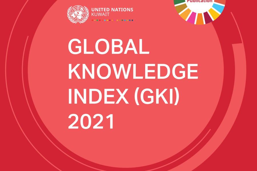 GLOBAL KNOWLEDGE INDEX - GKI: KUWAIT COUNTRY PERFORMANCE SUMMARY ... GLOBAL KNOWLEDGE INDEX - GKI: KUWAIT COUNTRY PERFORMANCE SUMMARY ...